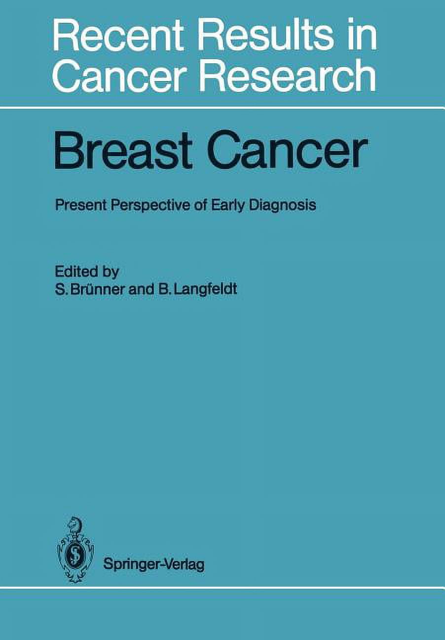 Recent Results in Cancer Research: Breast Cancer: Present Perspective ...