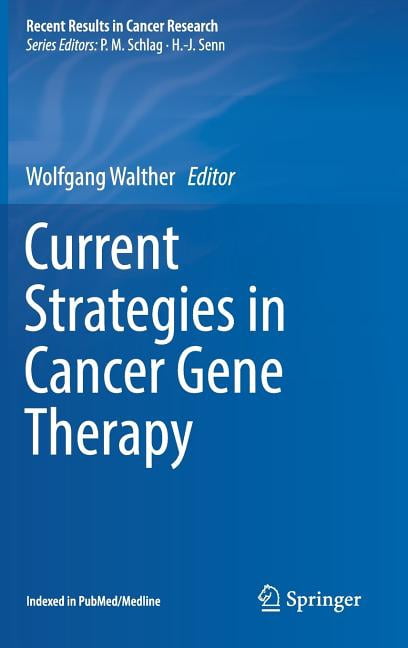 Recent Results in Cancer Research: Current Strategies in Cancer Gene ...