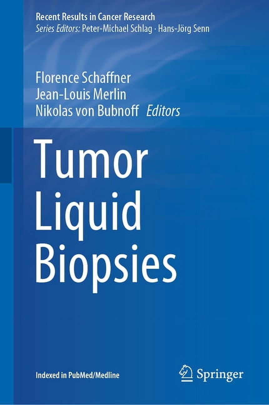 Recent Results in Cancer Research Tumor Liquid Biopsies, Book 215 ...