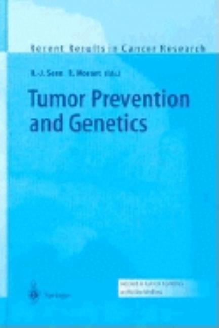 Recent Results in Cancer Research Tumor Prevention and Genetics, Book ...