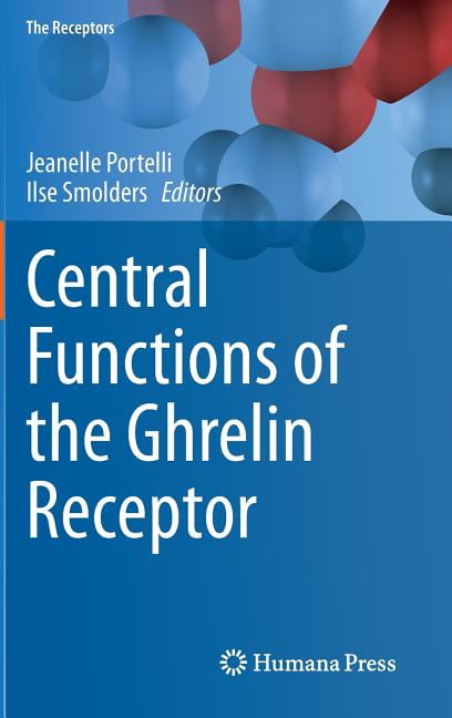 Receptors: Central Functions of the Ghrelin Receptor (Hardcover) - Walmart.com