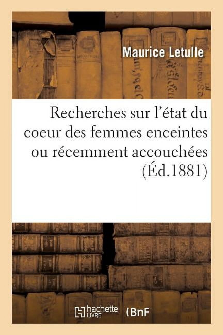 Recherches Sur l'État Du Coeur Des Femmes Enceintes Ou Récemment ...