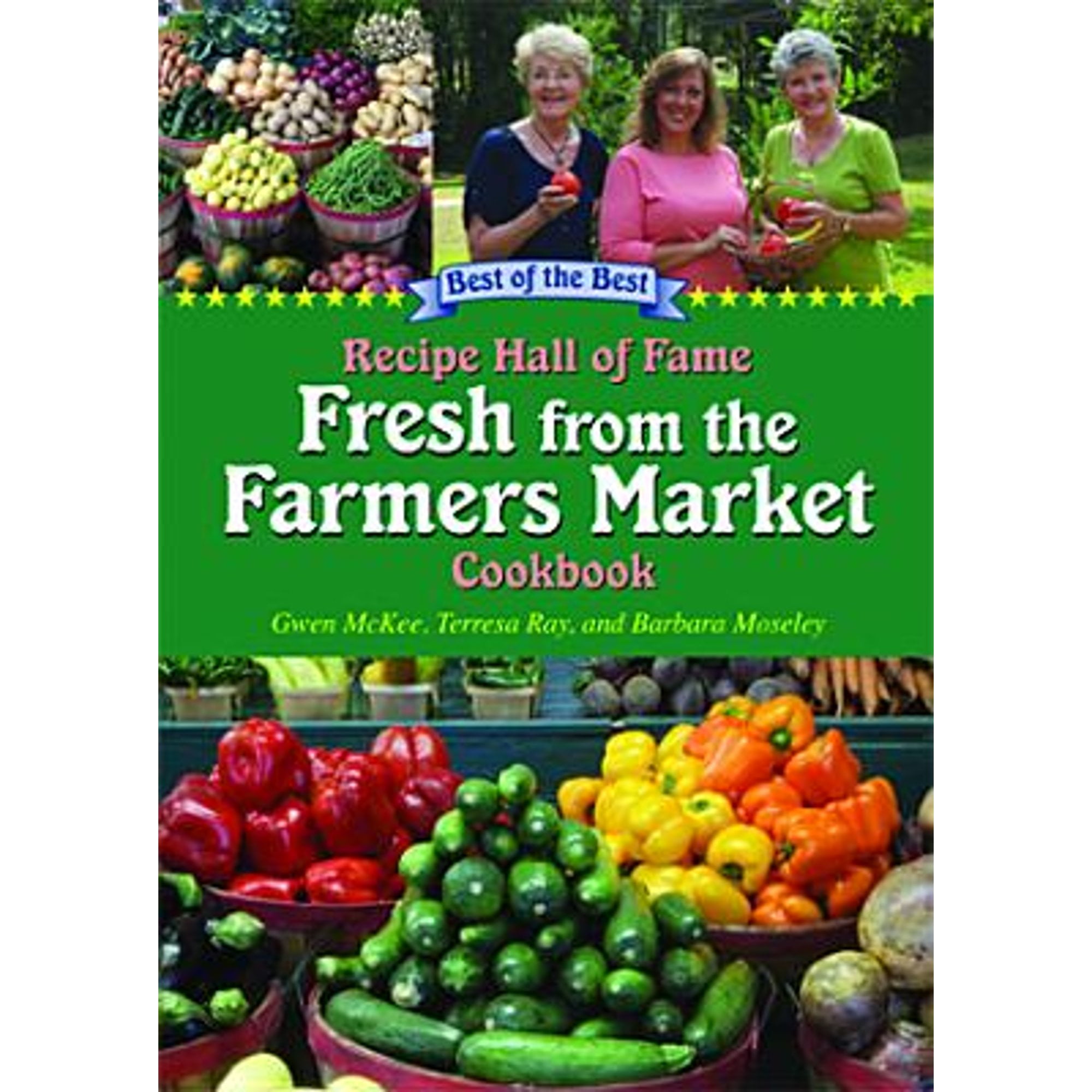Pre-Owned Recipe Hall of Fame Fresh from the Farmers Market Cookbook ...