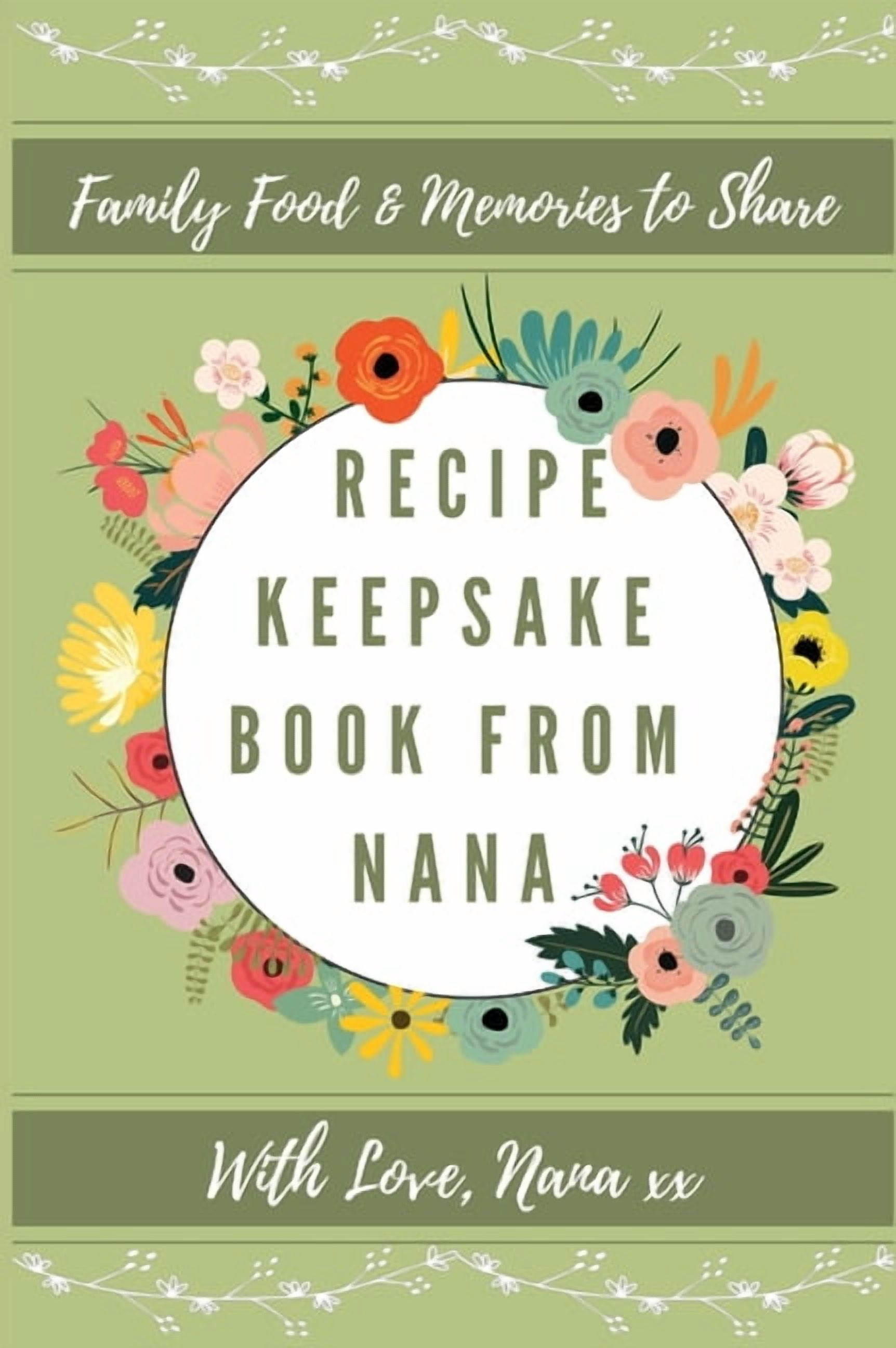 Recipe Keepsake Book Recipe Keepsake Book From Nana: Create Your Own ...