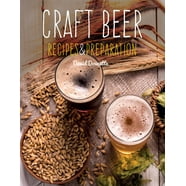 The Craft Beer Cookbook : From IPAs and Bocks to Pilsners and Porters ...
