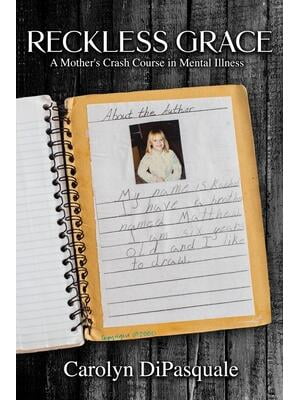 Reckless Grace : A Mother's Crash Course in Mental Illness - Walmart.com