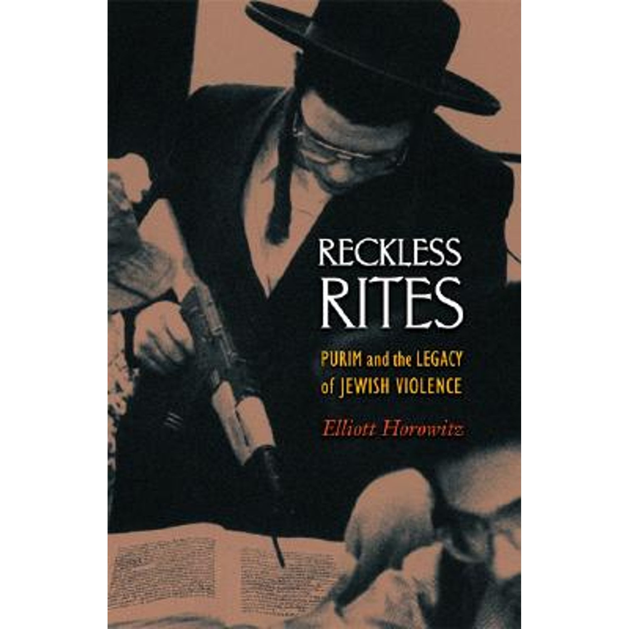Pre-Owned Reckless Rites: Purim and the Legacy of Jewish Violence ...