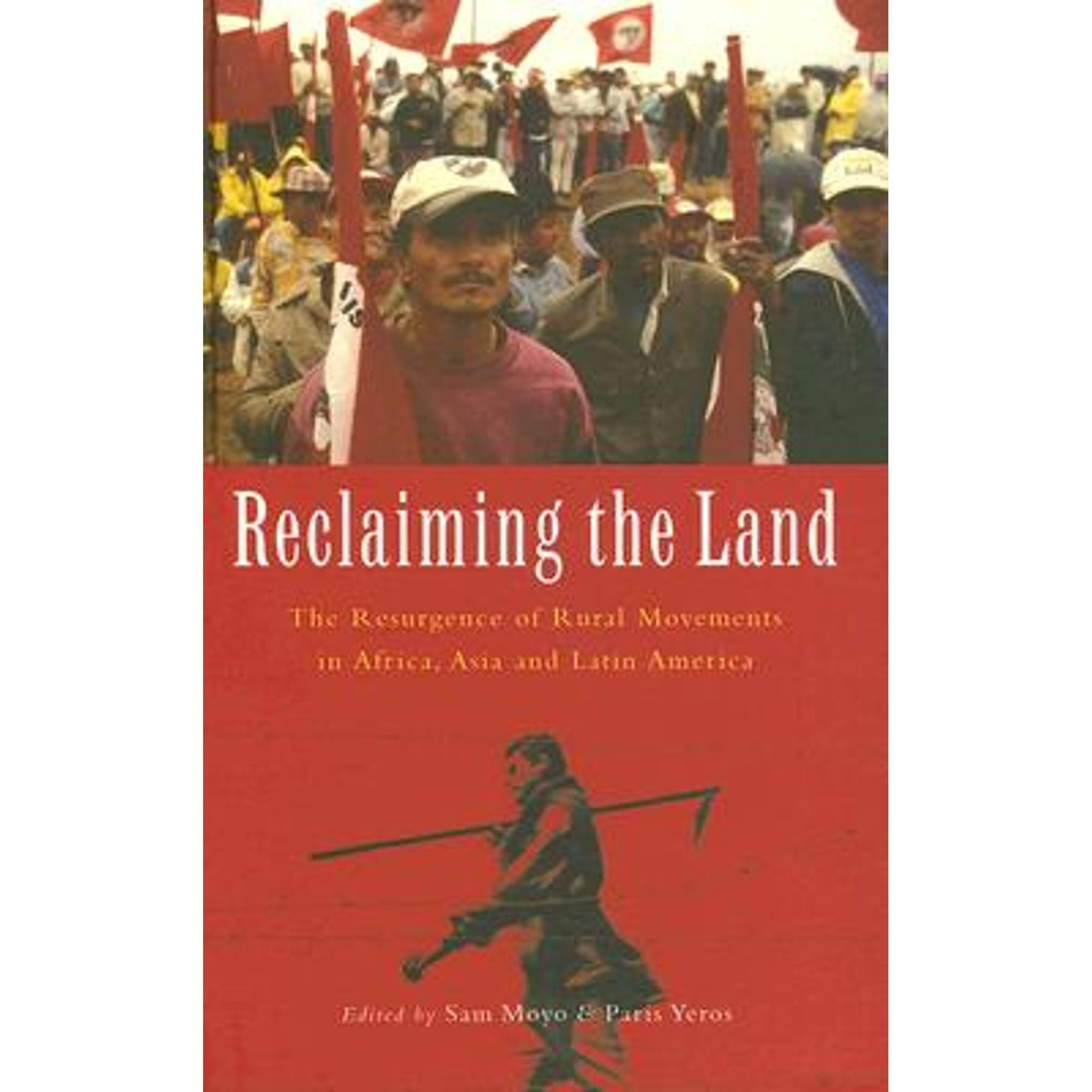 Pre-Owned Reclaiming the Land: The Resurgence of Rural Movements in ...