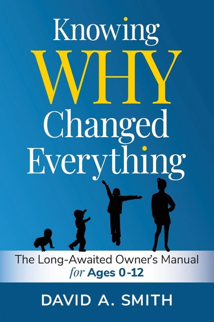 Recognition Knowing WHY Changed Everything: The Long-Awaited Owner's ...