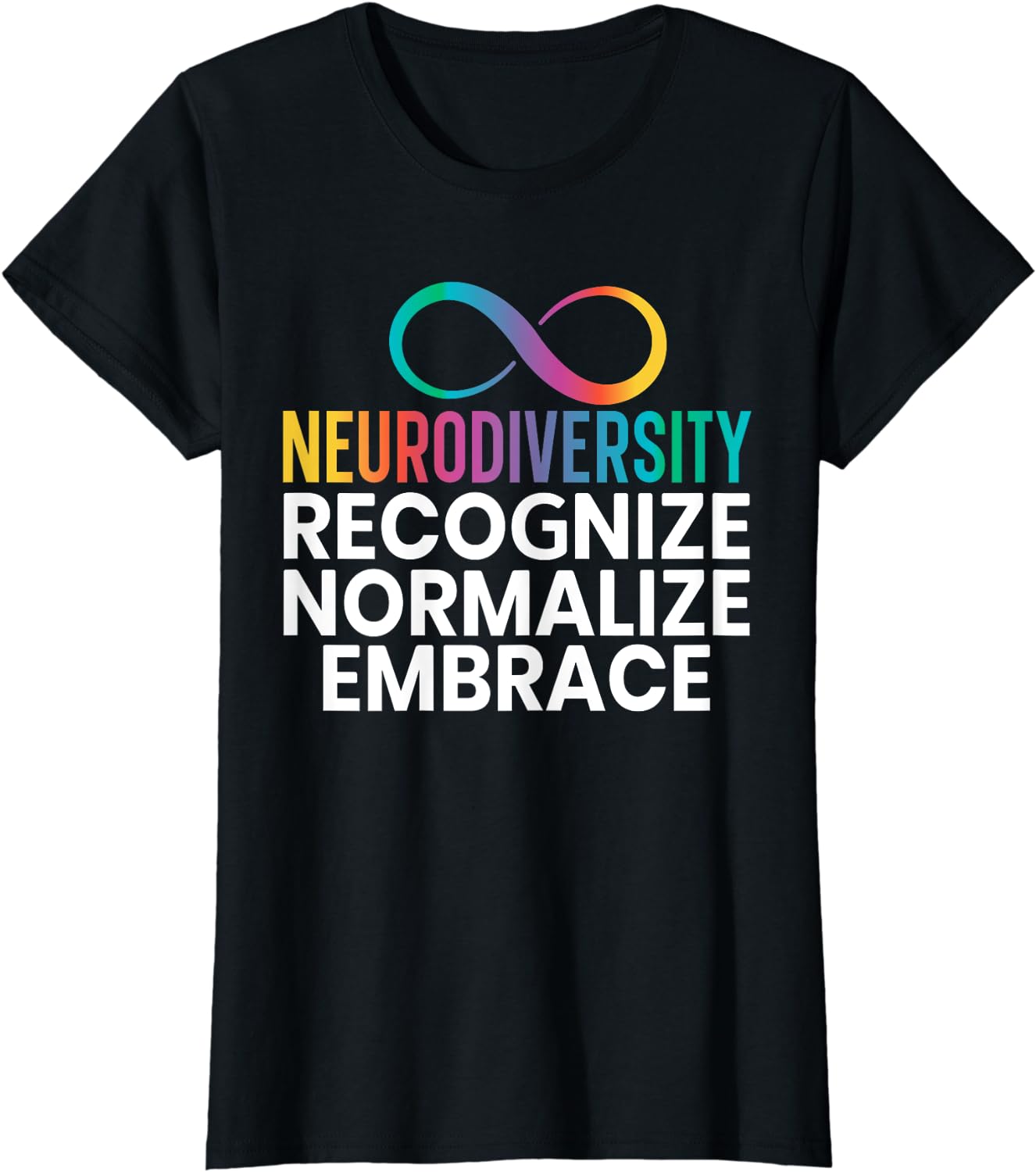 Recognize Normalize Embrace Neurodiversity ADHD Awareness T-Shirt for ...