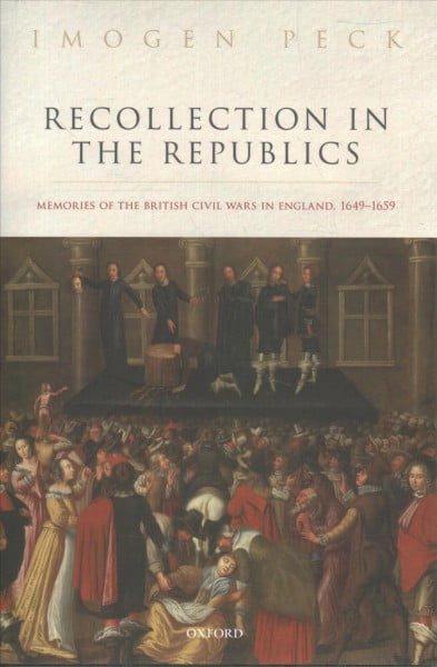 Pre-Owned Recollection in the Republics: Memories of the British Civil ...