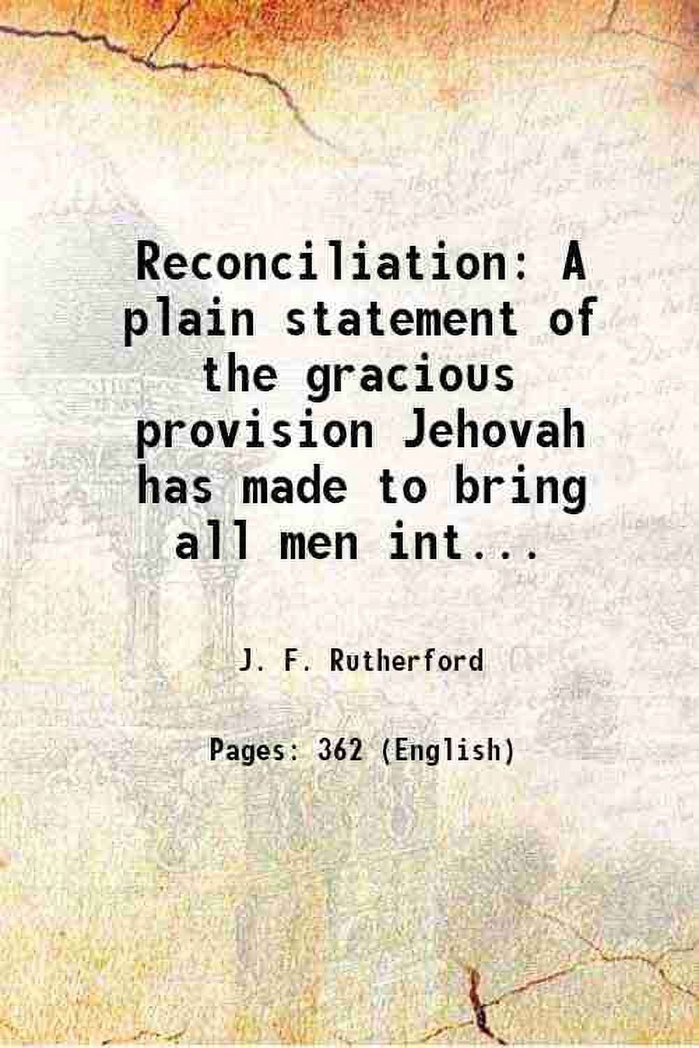 Reconciliation A Plain Statement Of The Gracious Provision Jehovah Has