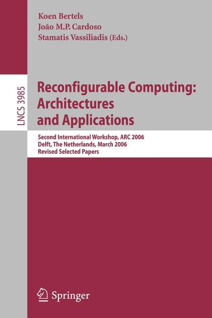 Reconfigurable Computing: Architectures and Applications: Second ...