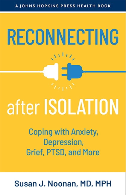 Johns Hopkins Press Health Books (Paperb Reconnecting After Isolation ...