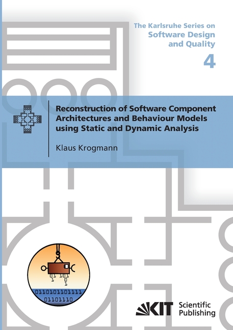 Reconstruction Of Software Component Architectures And Behaviour Models Using Static And Dynamic