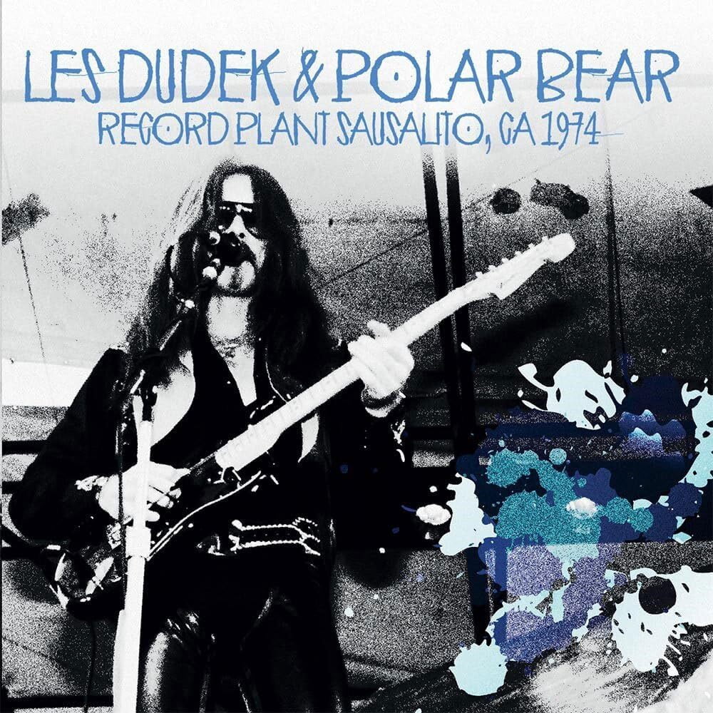 Les Dudek & Polar Bear Record Plant, Sausalito, CA 1974 (CD) Album ...