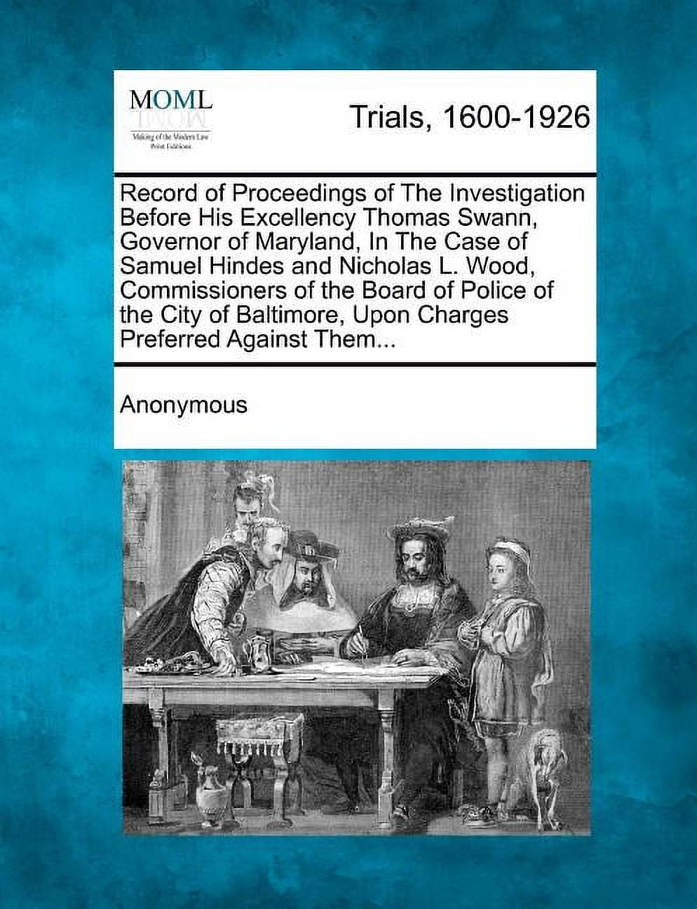 Record of Proceedings of the Investigation Before His Excellency Thomas ...
