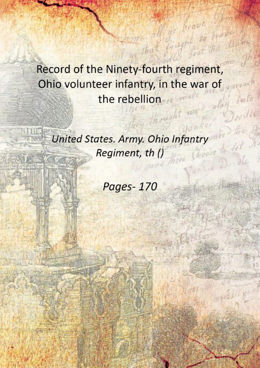 Record of the Ninety-fourth regiment, Ohio volunteer infantry, in the war of the rebellion ...