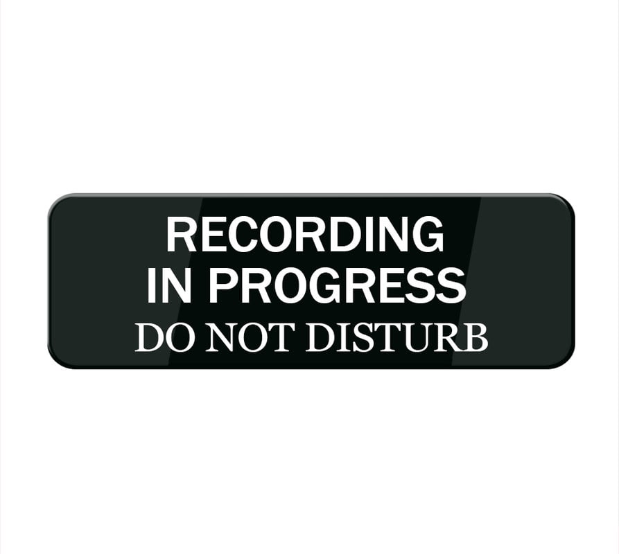 Recording In Progress Do Not Disturb Sign For House (With Strong ...