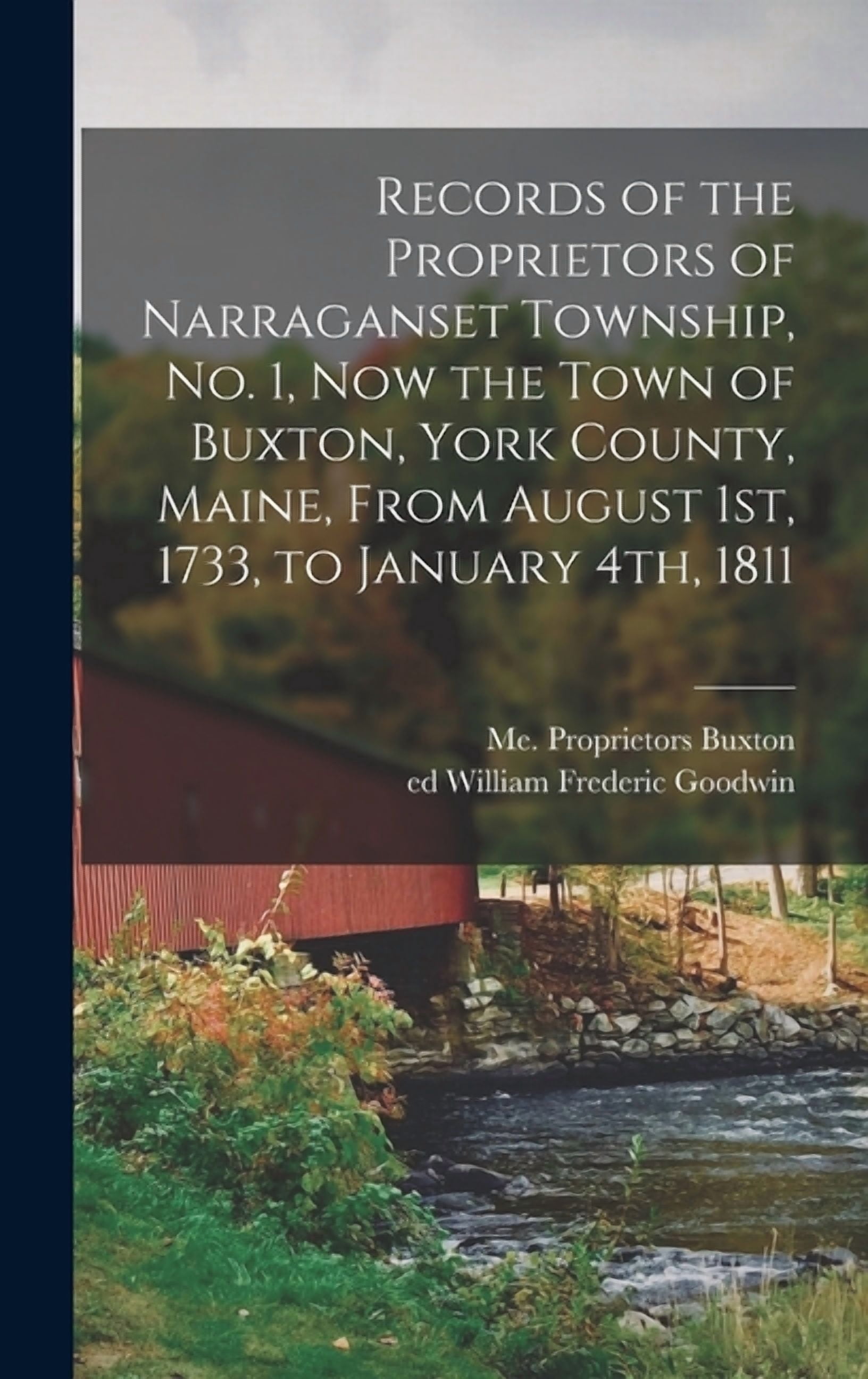 Records Of The Proprietors Of Narraganset Township, No. 1, Now The Town ...