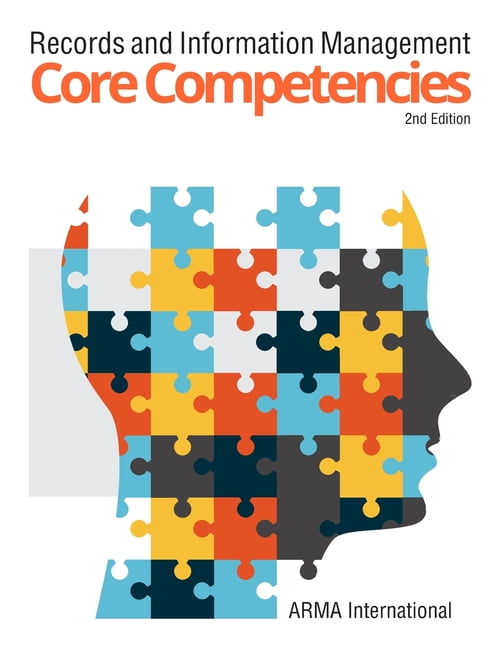 Records and Information Management Core Competencies (Paperback ...