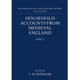 Records of Social and Economic History Household Accounts from Medieval ...