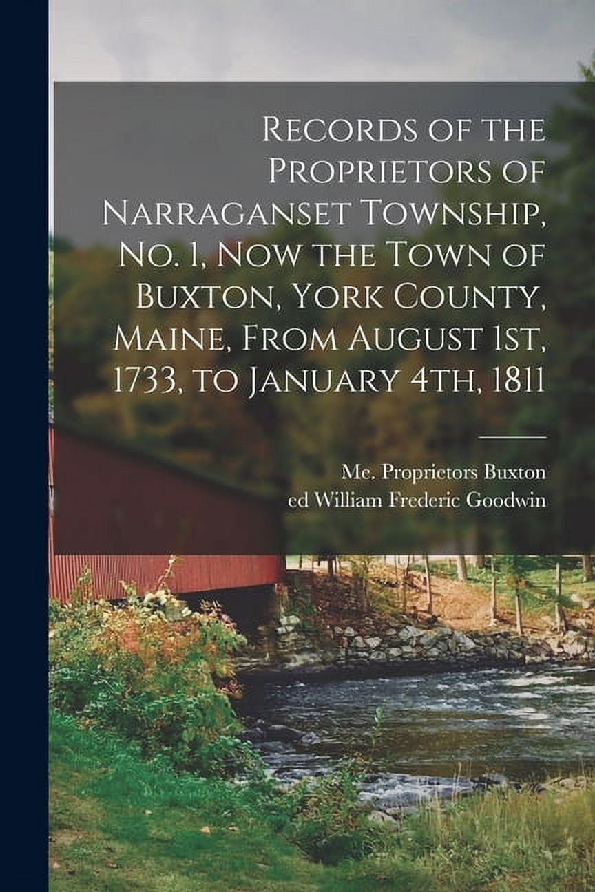 Records of the Proprietors of Narraganset Township, No. 1, Now the Town ...