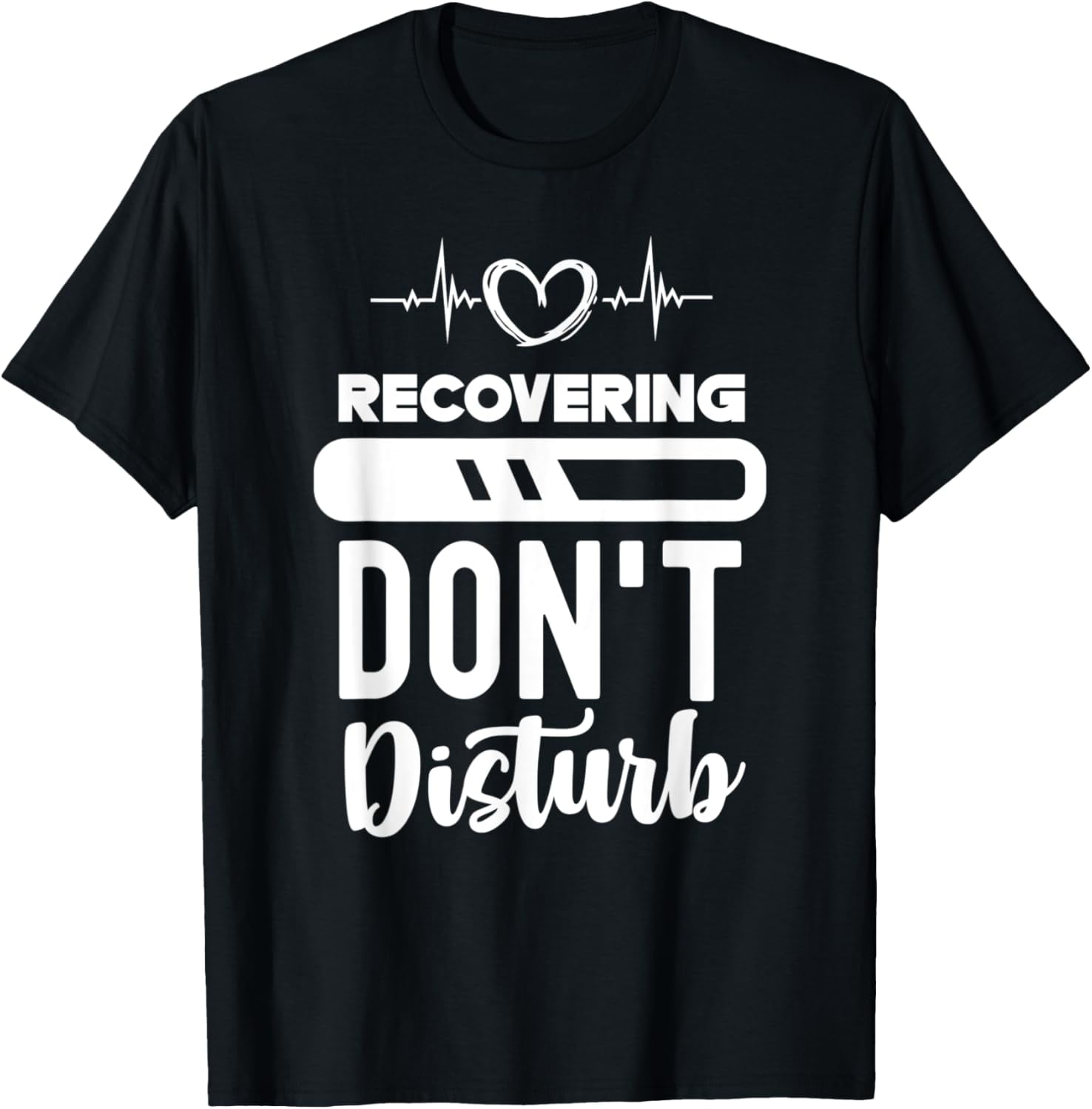 Recovering Don't Disturb Survivor Recover Recovery Patient T-Shirt ...