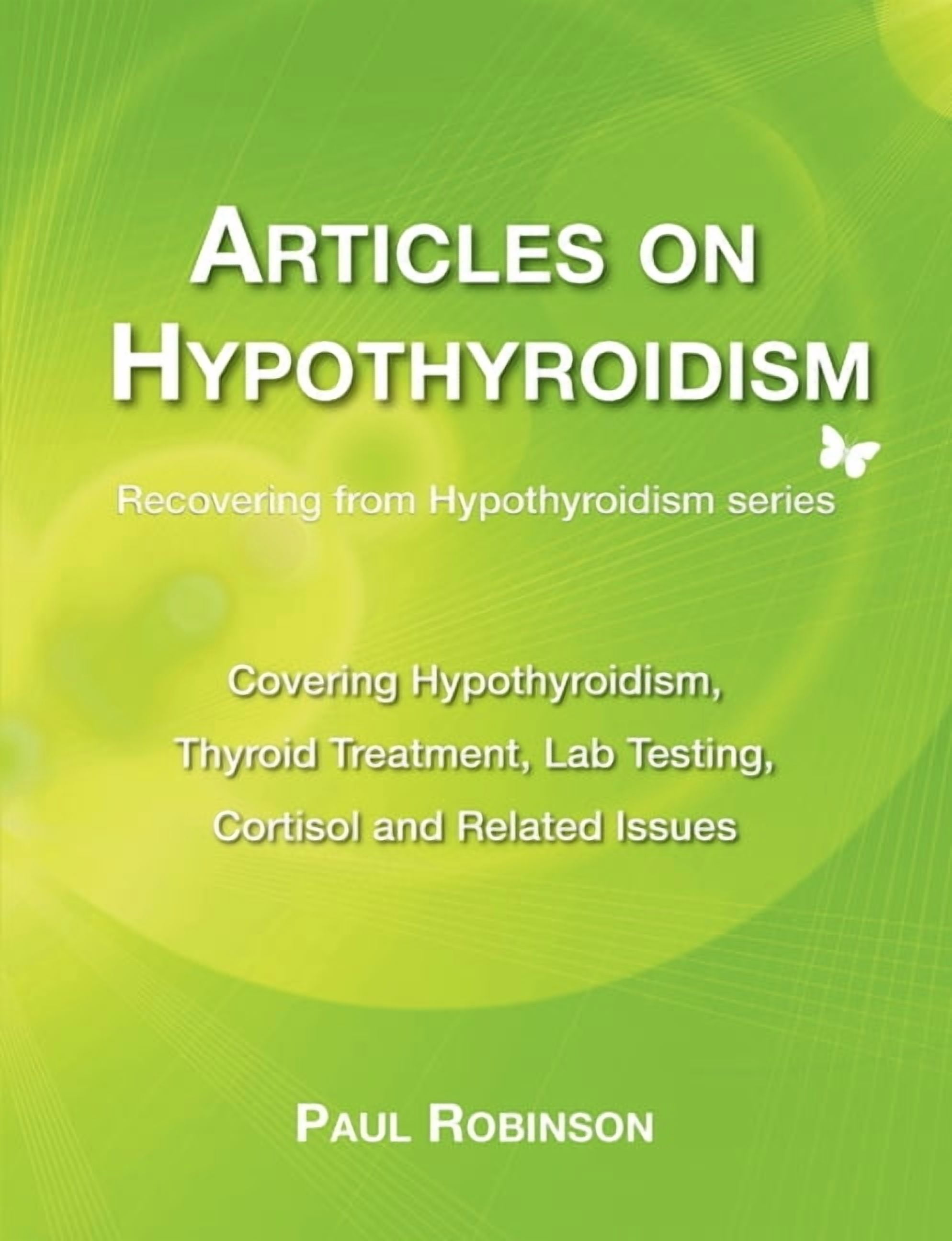 Recovering from Hypothyroidism Articles on hypothyroidism: Covering ...