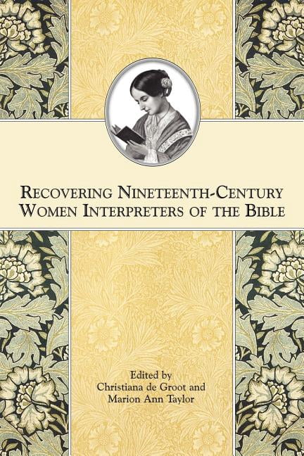 Recovering Nineteenth-Century Women Interpreters of the Bible - Walmart ...