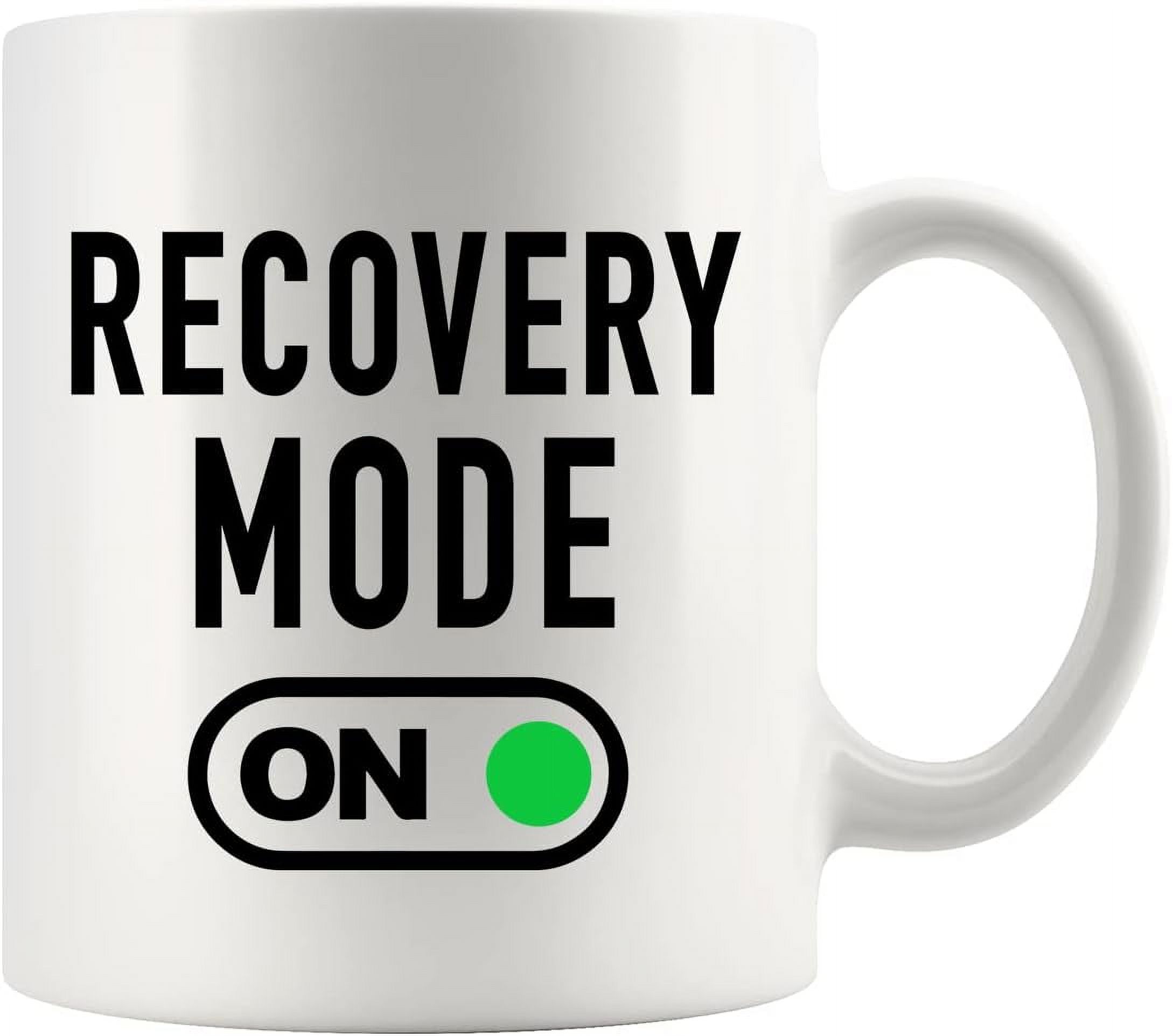 Recovery Mode On Get Well Coffee Mug Gift For Patient Motivational ...