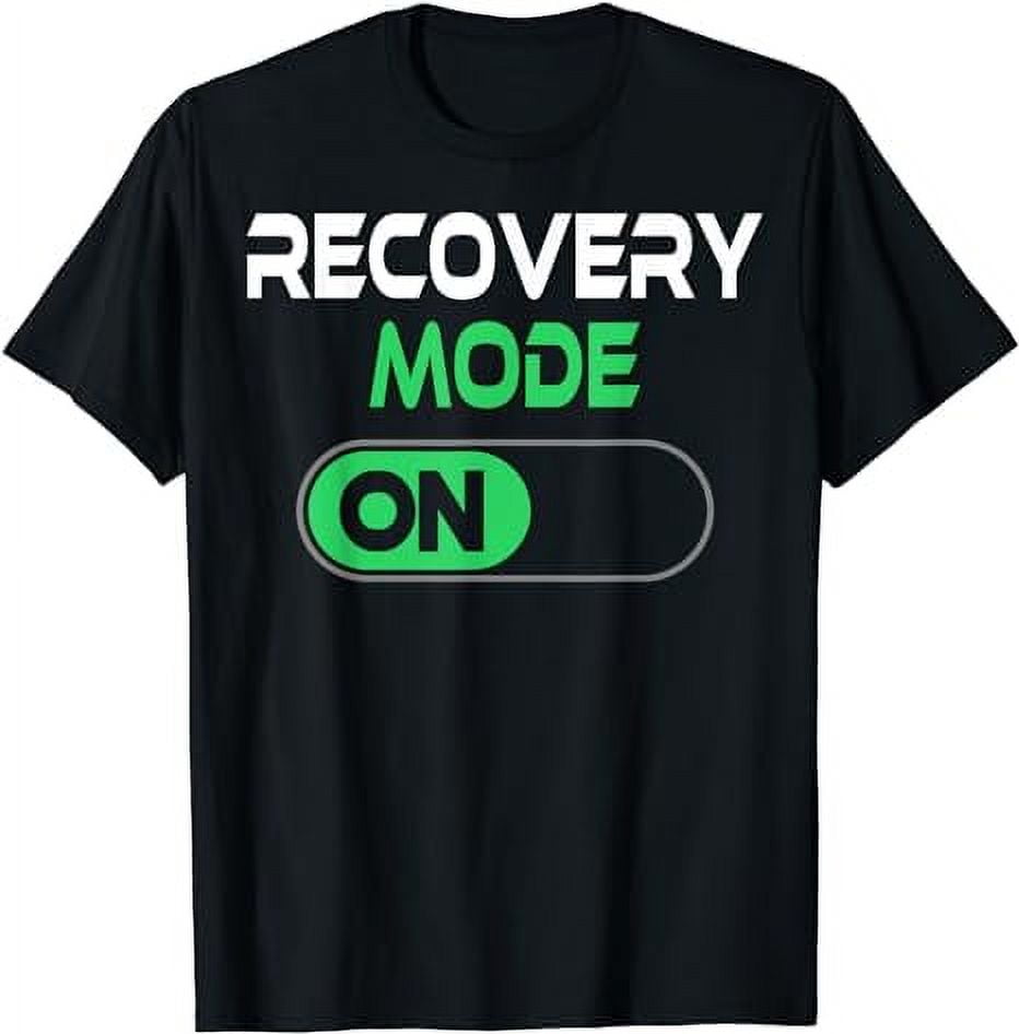 Recovery Mode On on recovery patient T-Shirt - Walmart.com