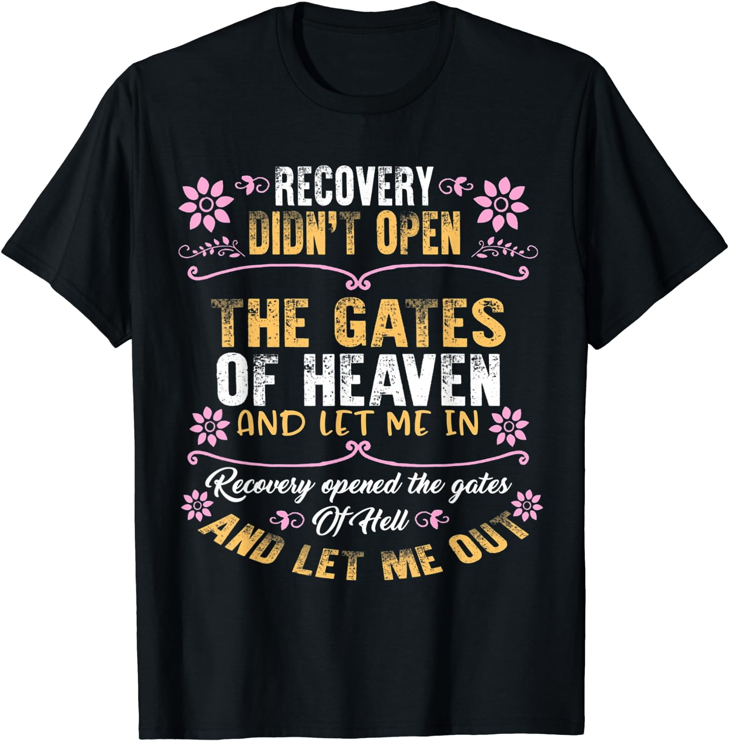 Recovery Religious Motivation Drug Heroin Addiction Recovery T-Shirt ...