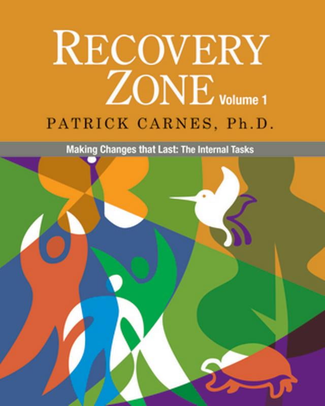 Patrick Carnes' Recovery Zone, Volume 1: Self-Improvement & Therapy ...