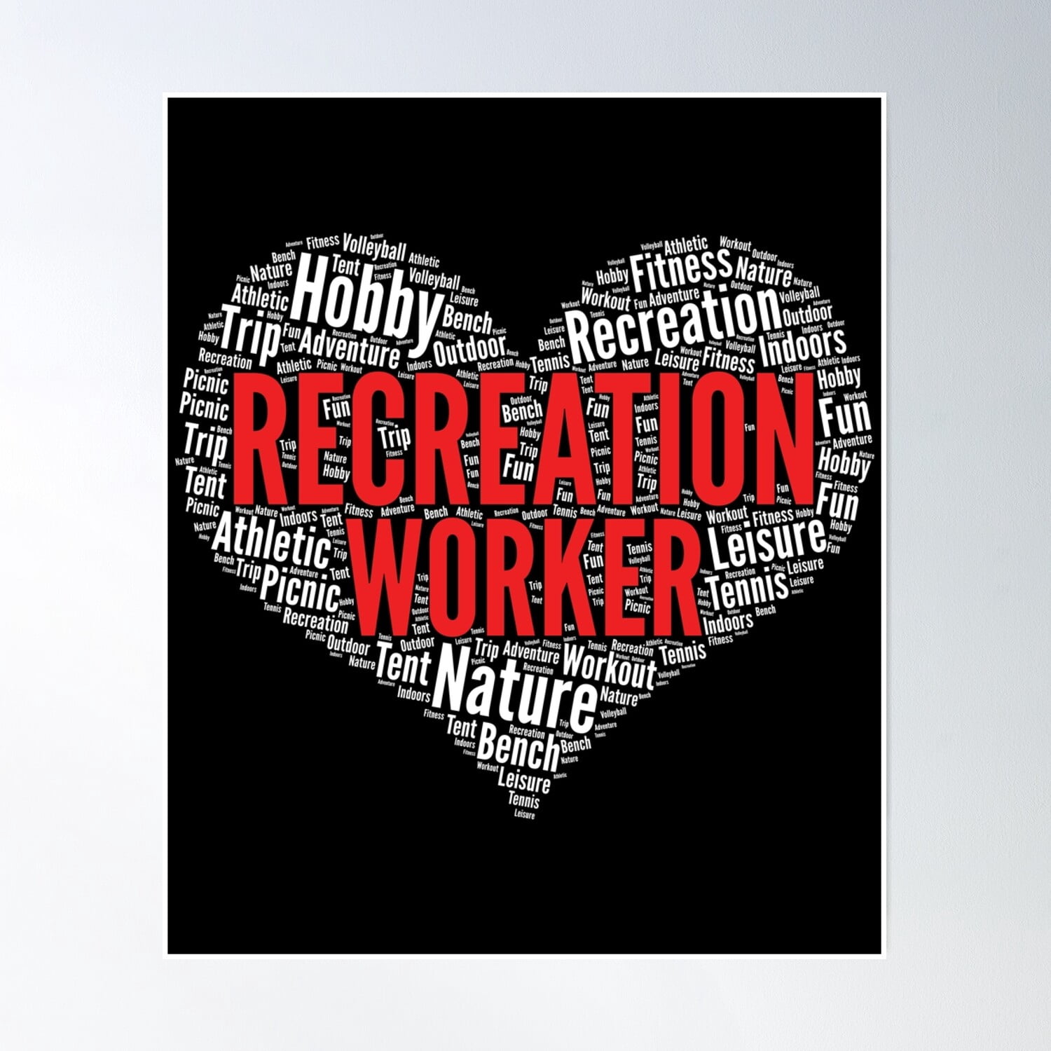 Recreation Worker Heart Shape Word Cloud Design Design Poster Wall Art ...