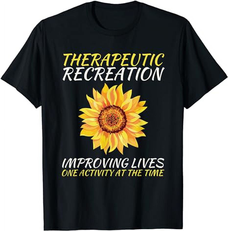 Recreational Therapy Therapist RT Month : One Activity T-Shirt ...