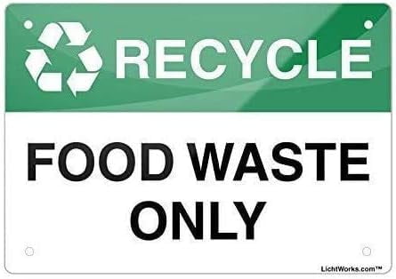 Recycle Aluminum Metal Sign Food Waste Only Sign Warning Signs Vintage ...
