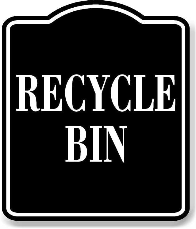 Recycle Bin BLACK Aluminum Composite Sign, 15"x18" - Walmart.com