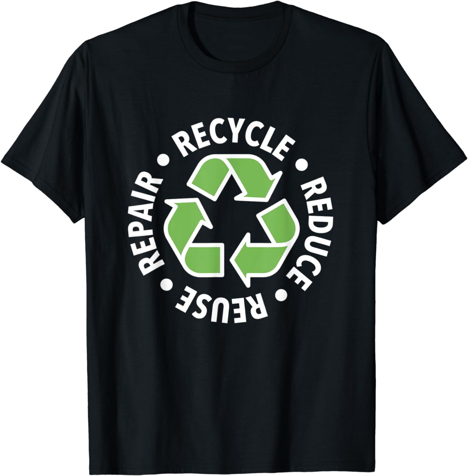 Recycle - Reduce - Reuse - Repair green logo T-Shirt - Walmart.com
