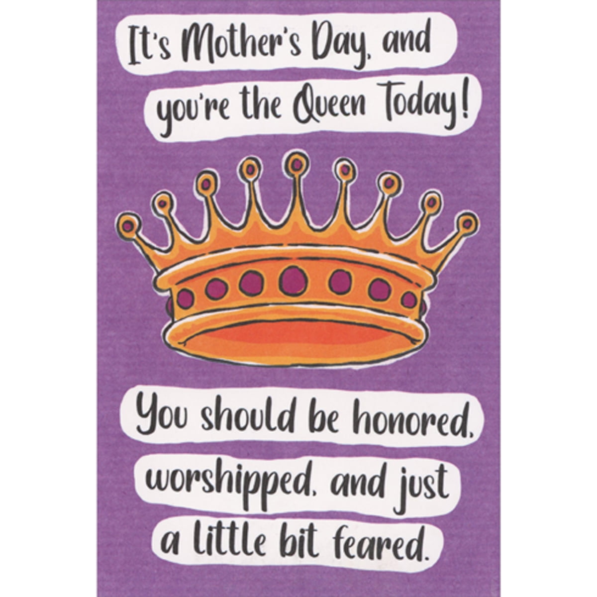 Recycled Paper Greetings Queen Today: Honored, Worshipped and Feared Funny / Humorous Mother's ...