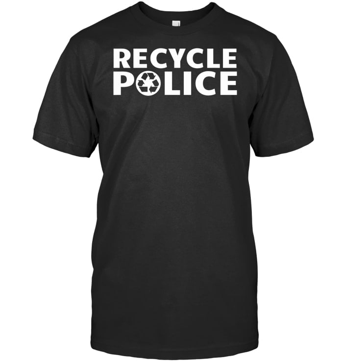Recycling T Recycle Police Police T Shirt - Walmart.com