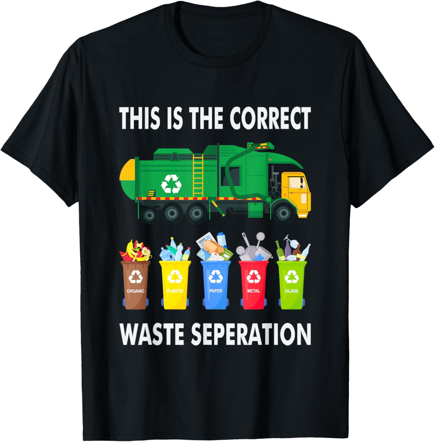 Recycling Trash Waste Separation Garbage Truck T-Shirt - Walmart.com