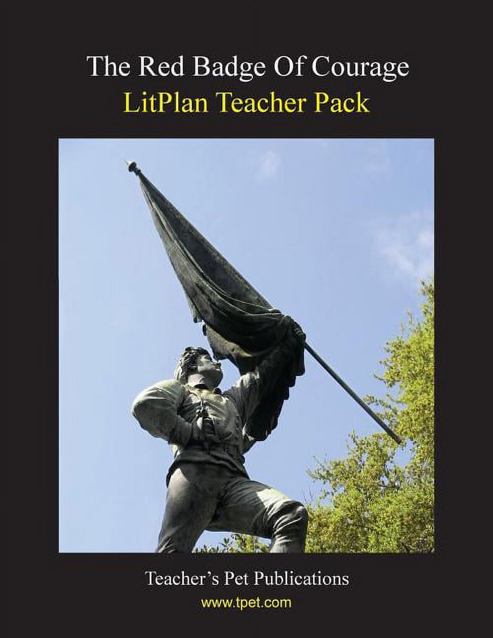 Litplan Teacher Pack : The Red Badge of Courage - Walmart.com