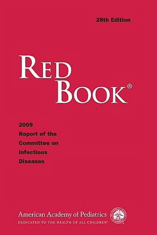 Red Book: Red Book : 2009 Report of the Committee on Infectious ...