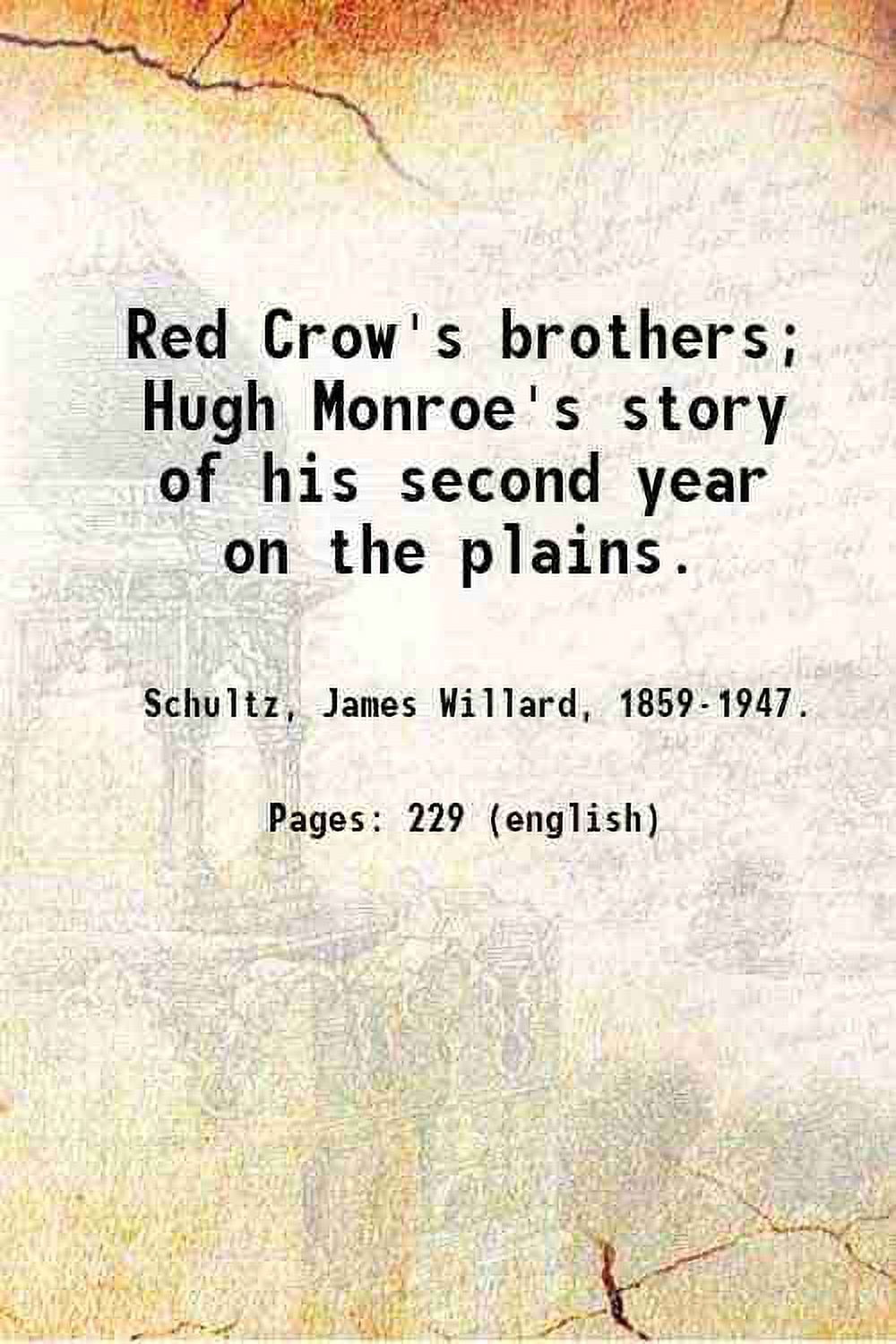 Red Crow's brothers; Hugh Monroe's story of his second year on the ...