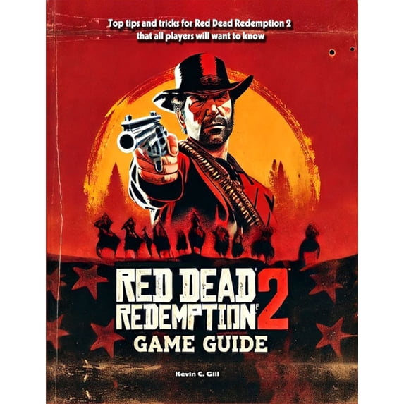Red Dead Redemption 2 Game Guide Book: Walkthrough, Tips And Tricks ...