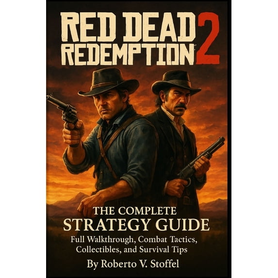 Red Dead Redemption 2: The Complete Strategy Guide: Full Walkthrough ...