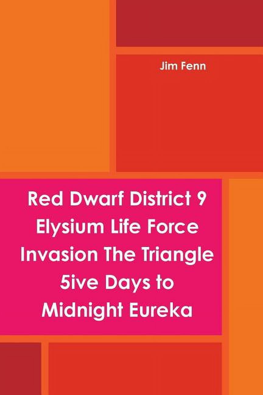 Red Dwarf District 9 Elysium Life Force Invasion The Triangle 5ive Days ...