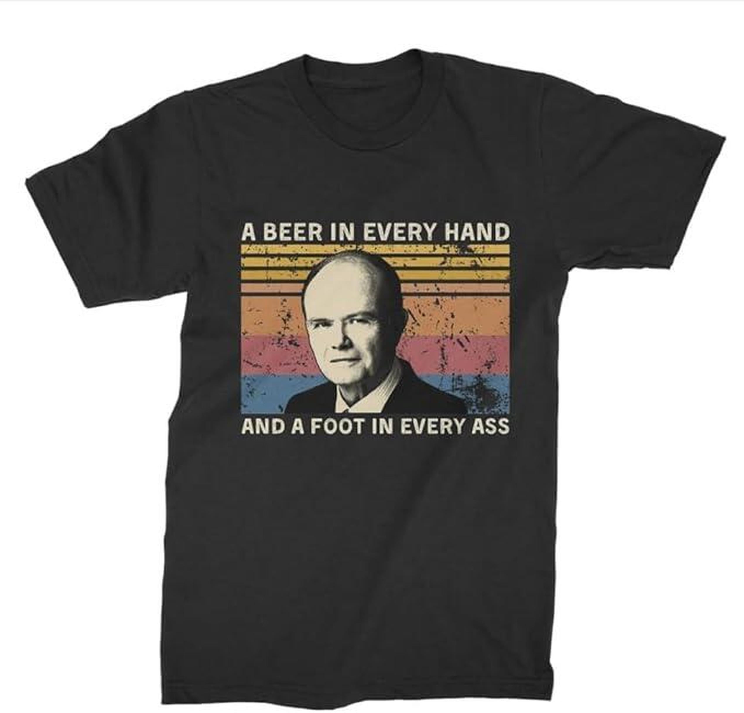 Red Forman A Beer in Every Hand and A Foot in Every Ass Shirt - Walmart.com
