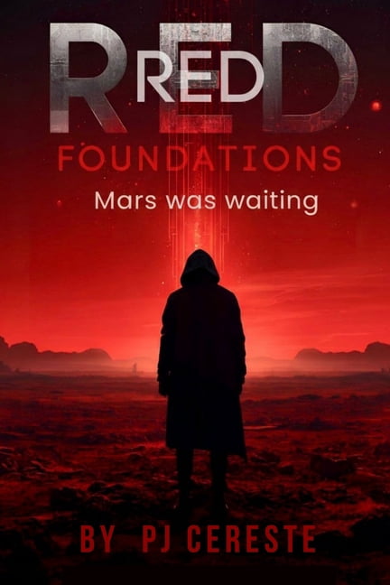 Red Foundations Red Foundations: A Hard Science Fiction Epic, Book 1 ...